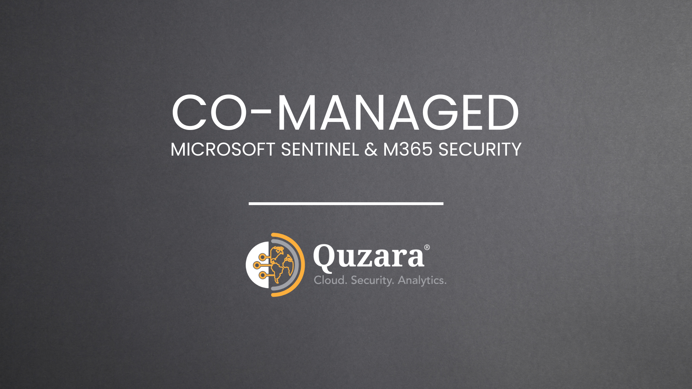 Co-Managed Microsoft Sentinel | Quzara Services